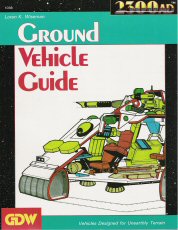 Ground Vehicle Guide by Game Designers Workshop 1036 - The Dragons Trove