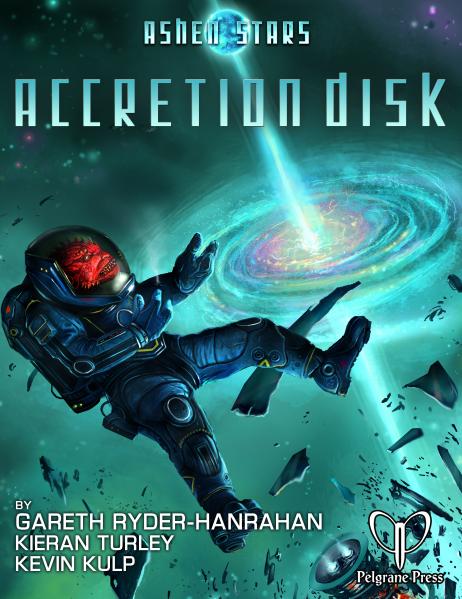 Accretion Disk (Ashen Stars RPG) by Pelgrane Press GA08 - The Dragons Trove