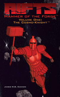 Rifts Hammer of the Forge Volume 1: The Cosmo-Knight - The Dragons Trove