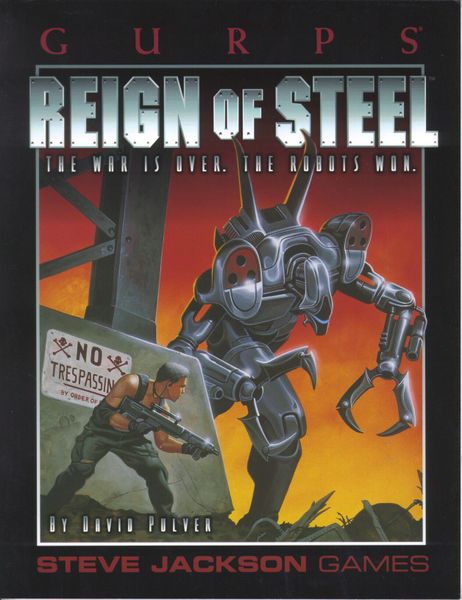 GURPS Reign of Steel by Steve Jackson Games 6079 - The Dragons Trove
